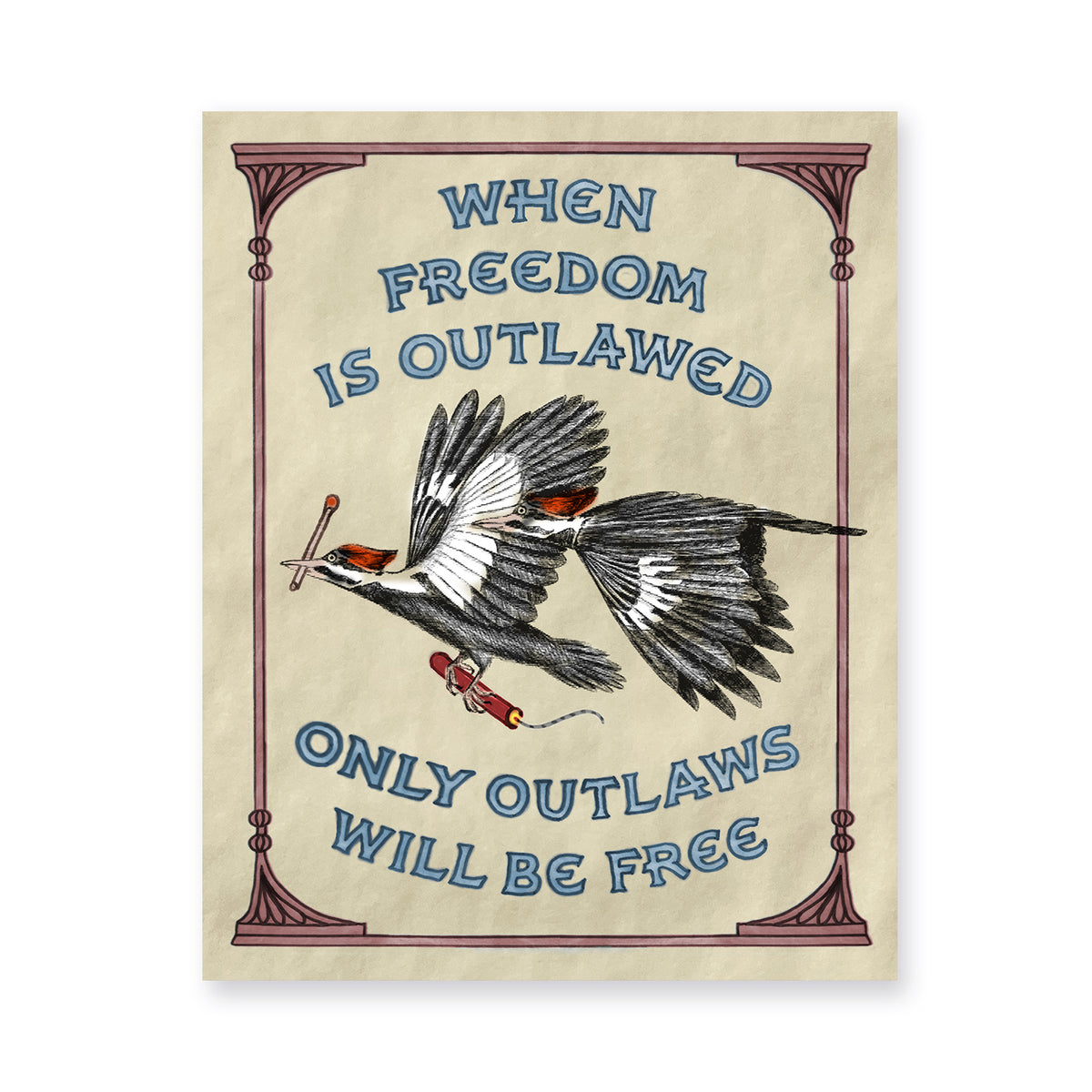 "ONLY OUTLAWS WILL BE FREE" PRINT – VICHCRAFT